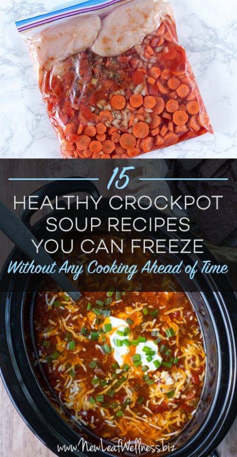 15 Healthy Crockpot Soups You Can Freeze Without Any Cooking Ahead Of